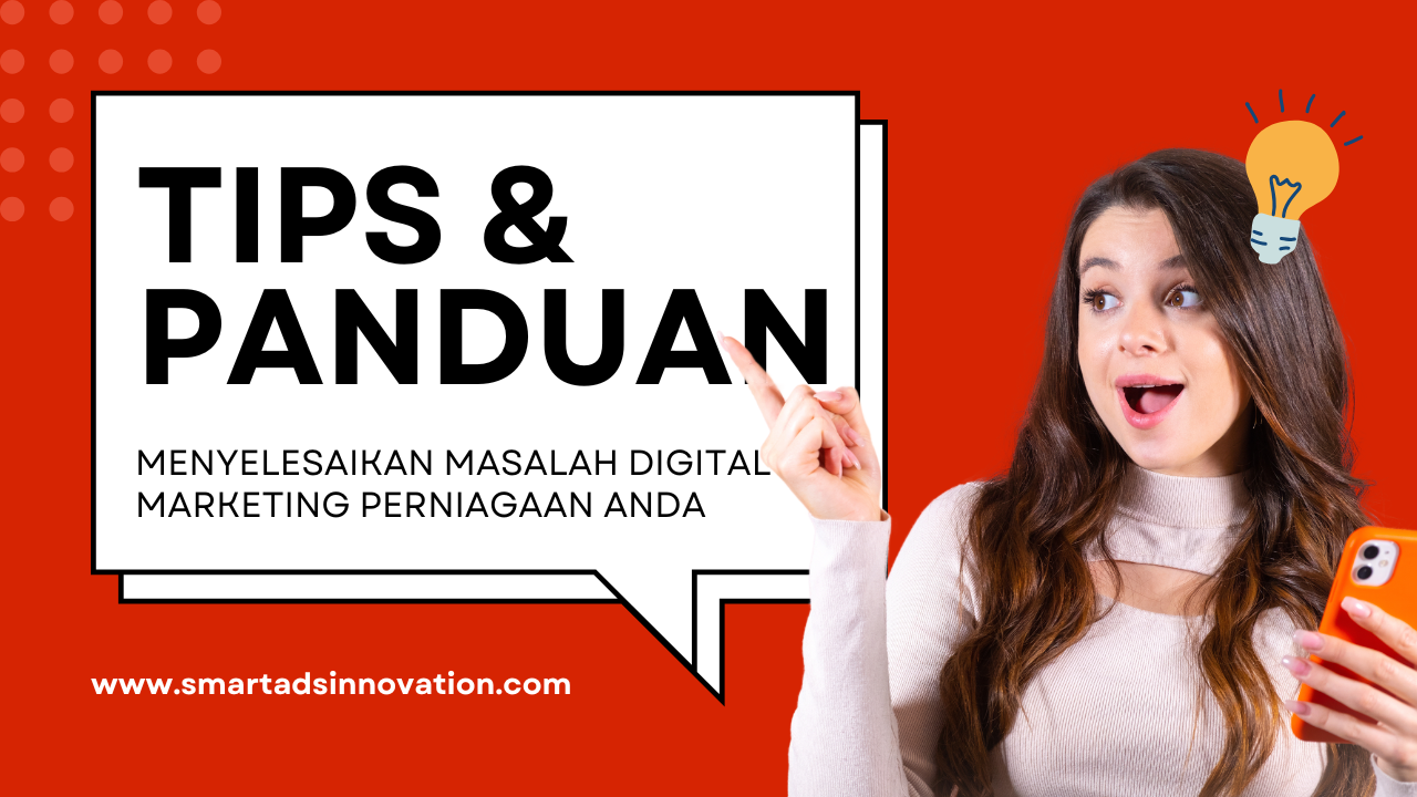 Penyelesaian Digital Marketing Terbaik - Smart Ads Innovation
